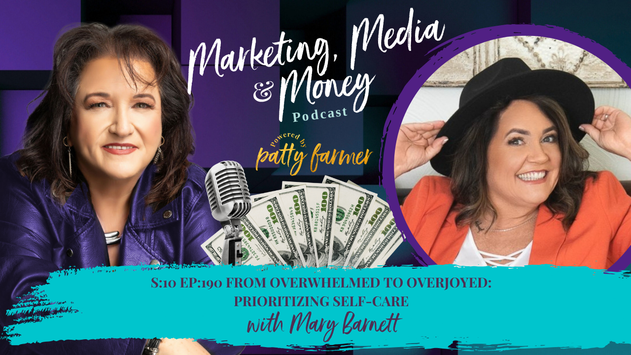 From Overwhelmed to Overjoyed: Prioritizing Self-Care with Mary Barnett ...